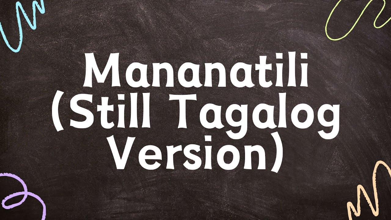 Mananatili (Still Tagalog Version) - YouTube