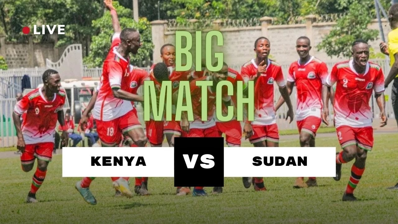 KENYA vs SUDAN 🔴 Live | U-20 AFCON CECAFA Qualifiers 2024 | Exciting ...