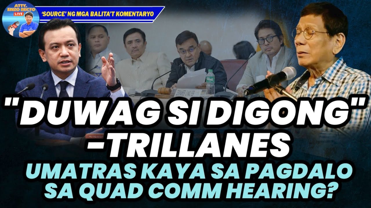 "DUWAG SI DIGONG" - TRILLANES -- UMATRAS KAYA SA PAGDALO SA QUAD COMM ...