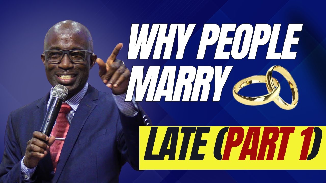 WHY PEOPLE MARRY LATE PART 1 - YouTube
