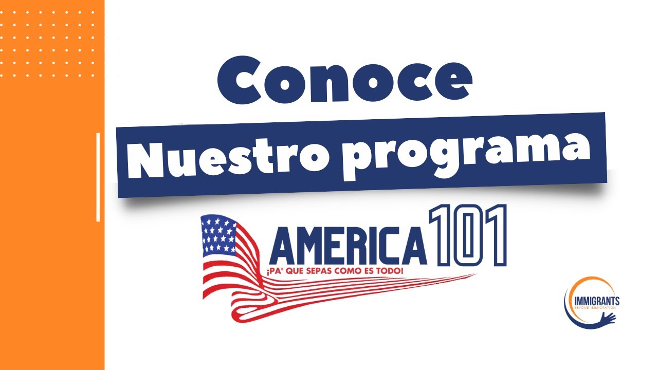 ¡Programa "AMERICA 101" para inmigrantes! - YouTube
