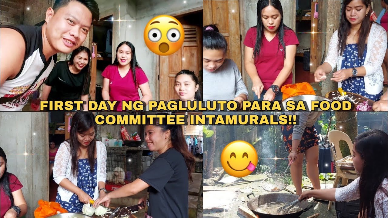 FIRST DAY NG PAGLULUTO PARA SA FOOD COMMITTEE INTRAMURALS!! | BERKY ...