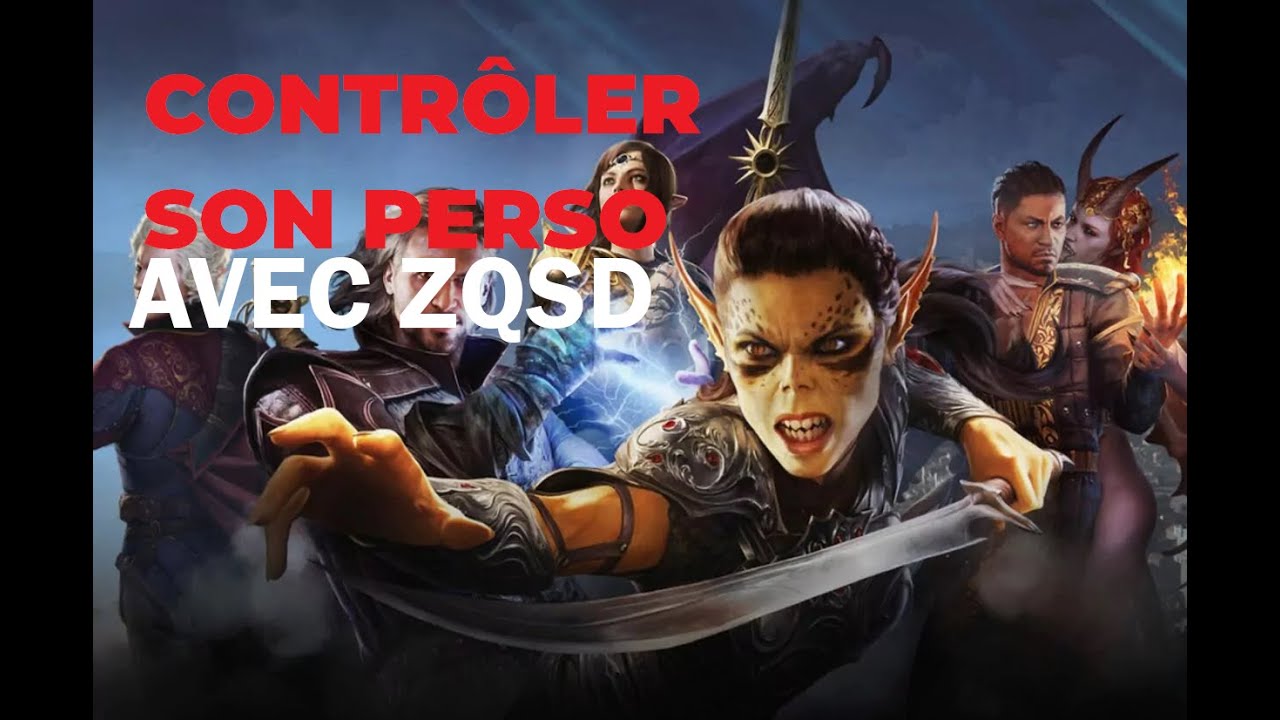 CONTRÔLER SON PERSO AVEC ZQSD - BALDUR'S GATE 3 TUTO FR - YouTube