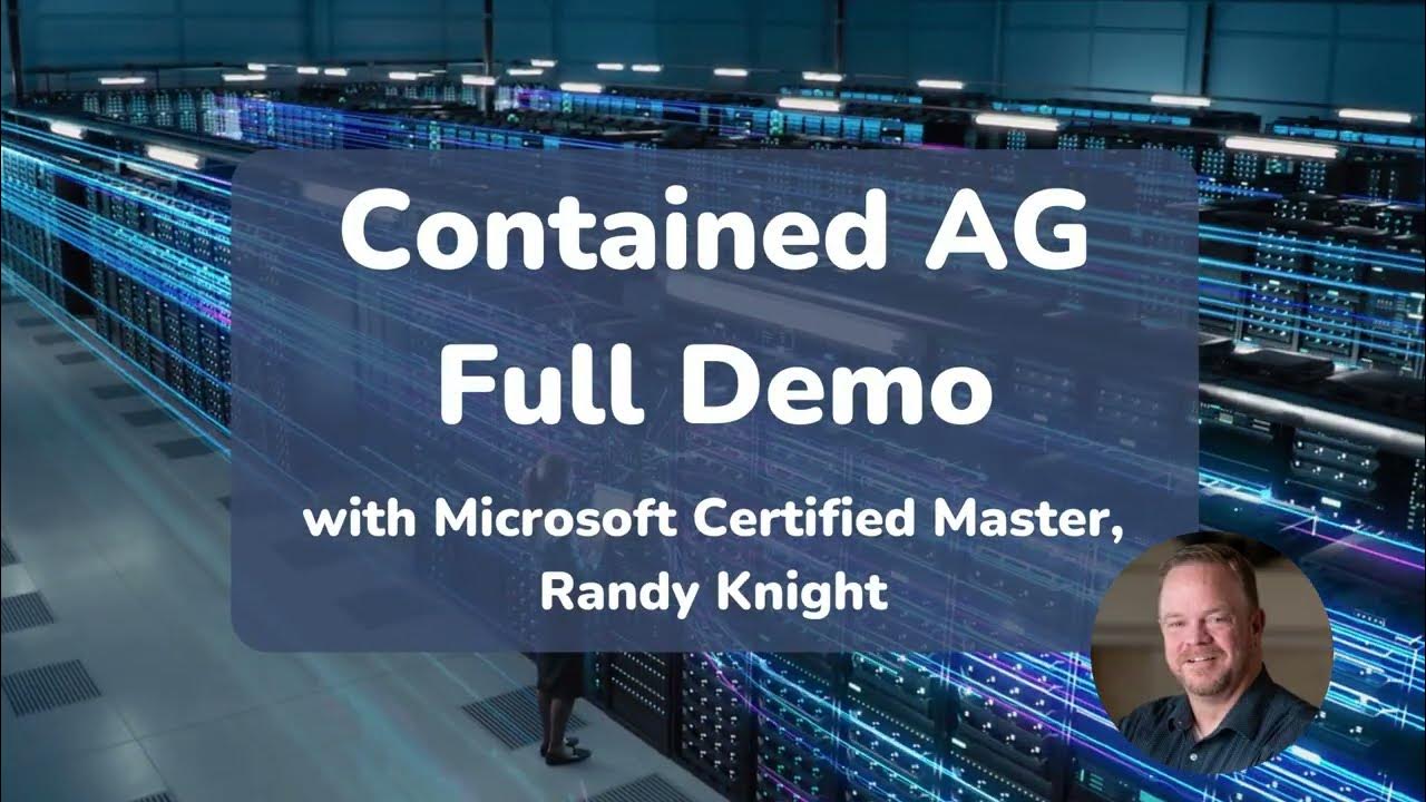SQL SERVER Full Demo- Contained AG with Randy Knight - YouTube