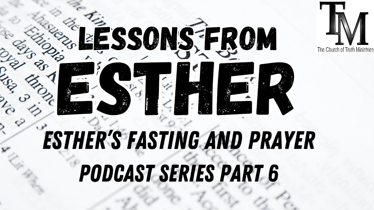 Esther the Conclusion - Lessons from Esther Series Part 6 - Church of ...