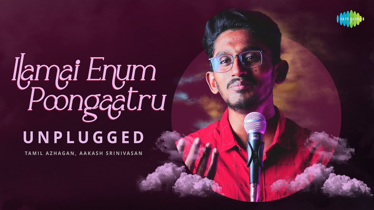 Ilamai Enum Poongaatru - Unplugged | Pagalil Oru Iravu | Ilaiyaraaja - YouTube
