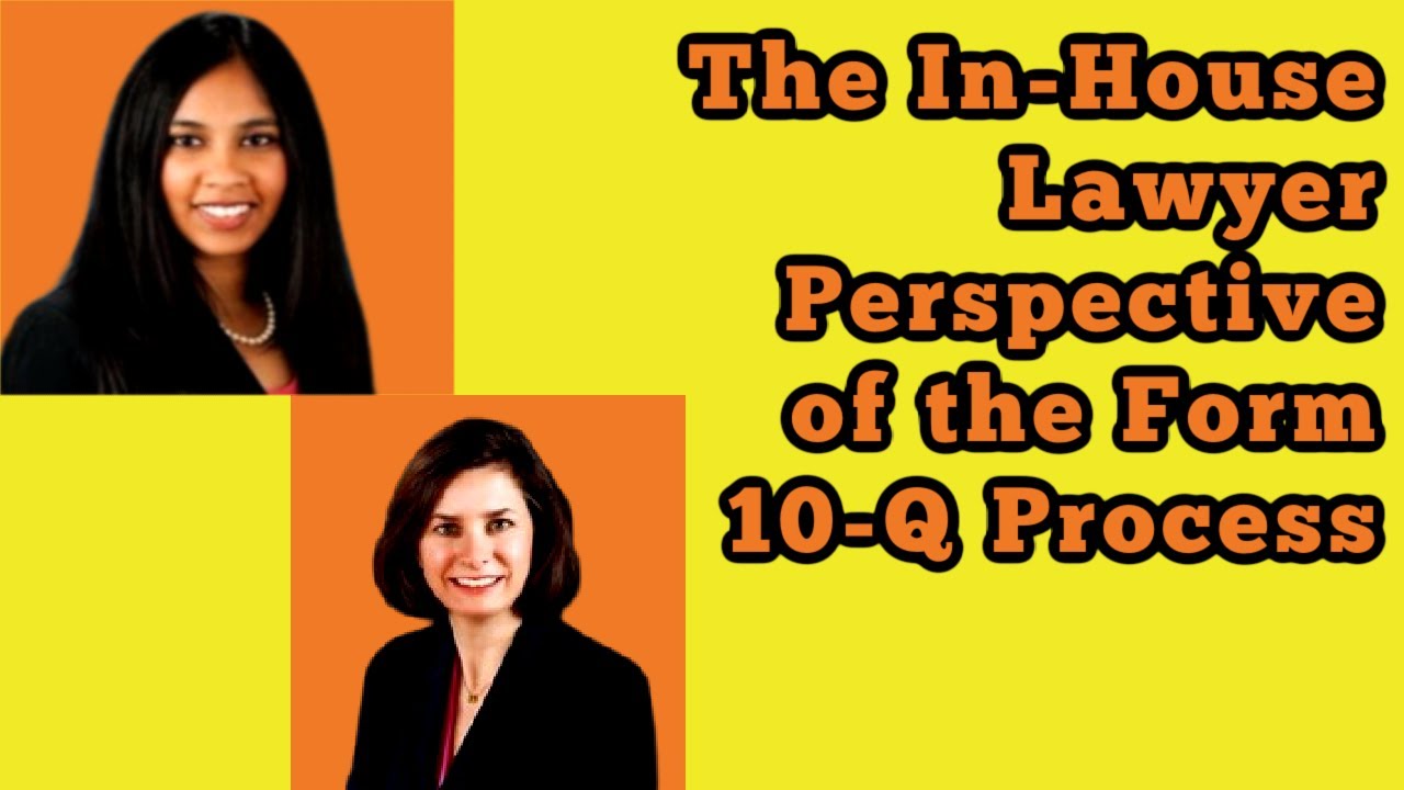 The In-House Lawyer Perspective of the Form 10-Q Process - YouTube