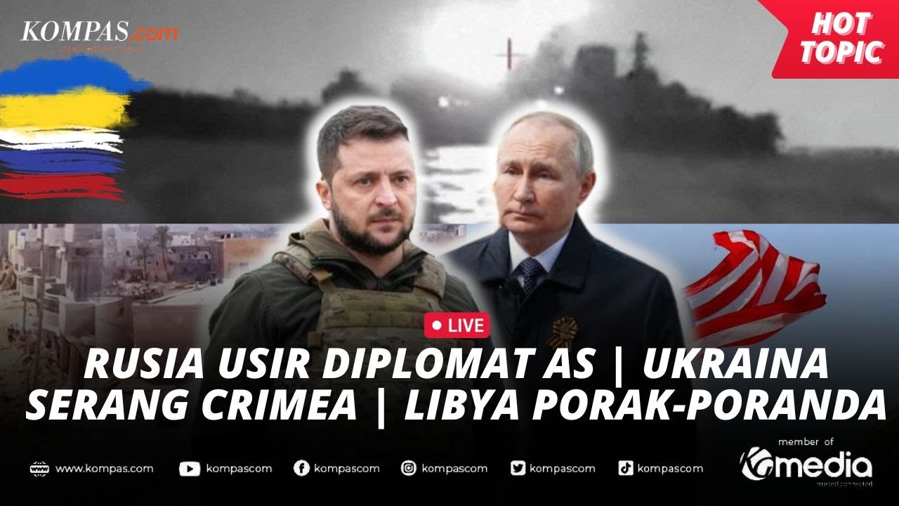 🔴LIVE - Rusia Usir Diplomat AS | Ukraina Serang Crimea | Libya Porak ...