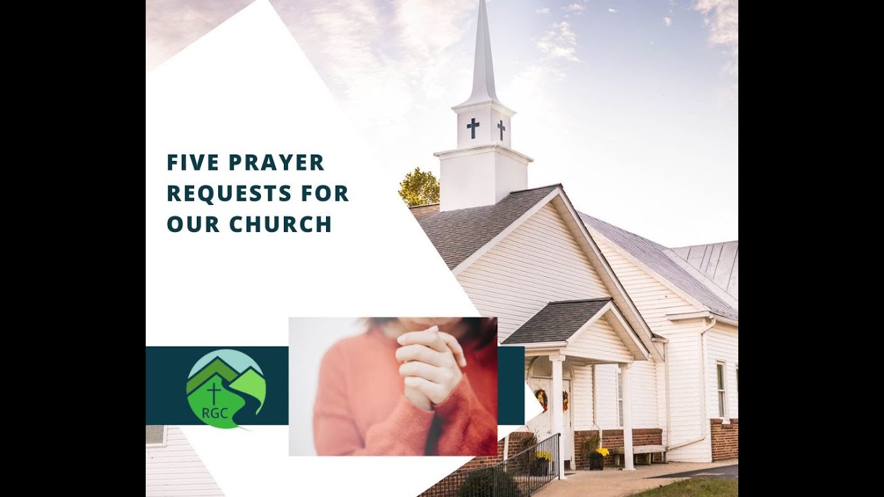 Five Prayer Requests For Our Church - YouTube