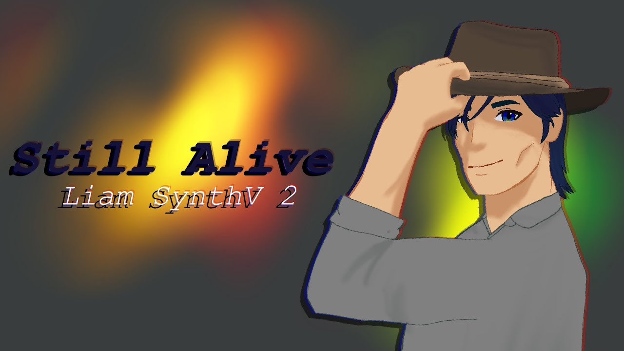 Still Alive - Liam SynthV 2 - YouTube