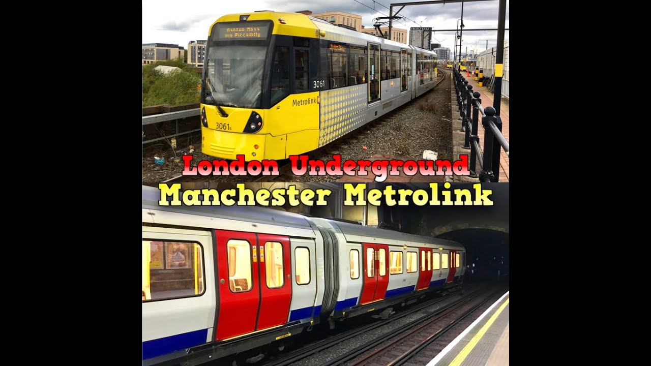 London Underground & Manchester Metrolink - August 2019 - YouTube
