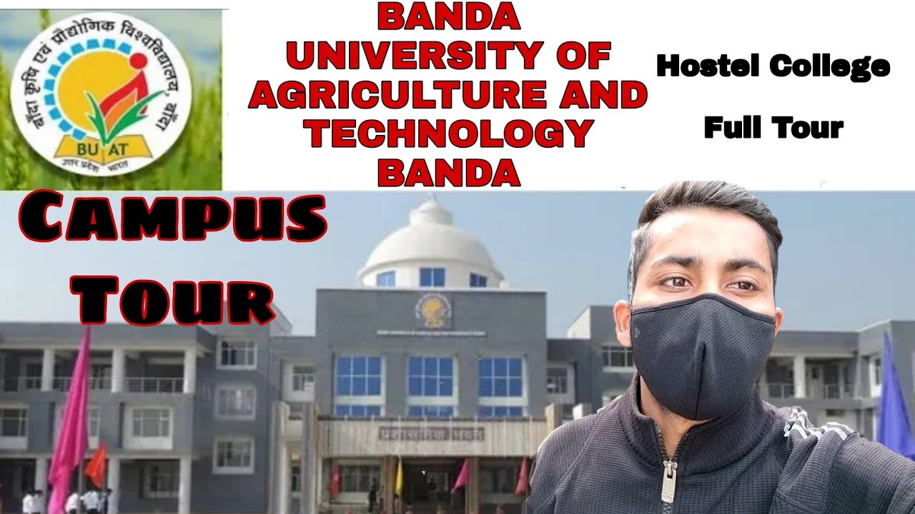 BUAT Tour || Banda University Of Agriculture And Technology University ...