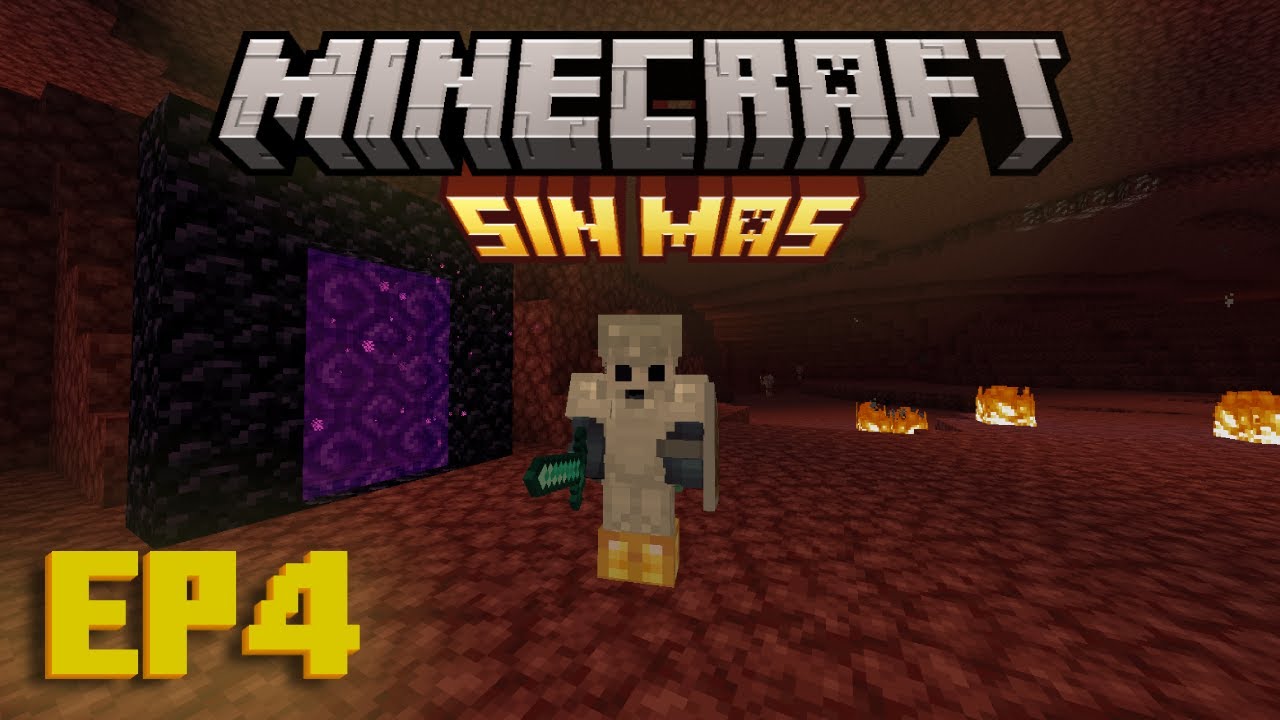 PRIMER CONTACTO CON EL NETHER - Minecraft Sin Más - EP4 - YouTube