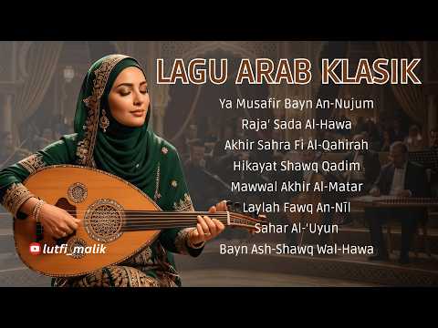 Lagu Arab Klasik Romantis Terbaru 2026 💕 Musik Timur Tengah Paling Syahdu dan Viral