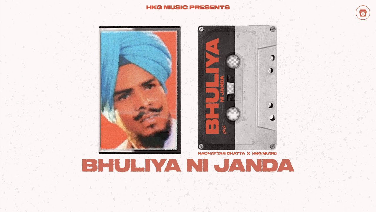 Bhuliya Ni Janda - Nachattar Chatta X HKG MUSIC - YouTube