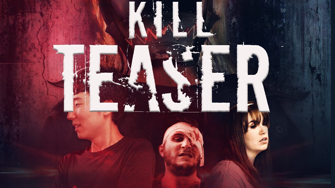 KILL TEASER Official Trailer (U.S) Indie Horror - YouTube