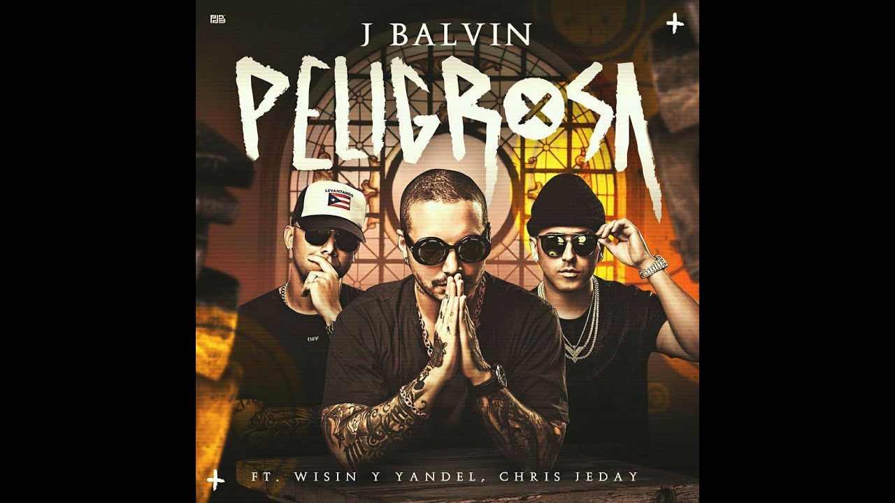 J Balvin Ft Wisin y Yandel - Peligrosa | Audio Oficial 2018 - YouTube