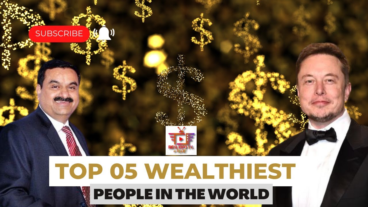 Top 05 Wealthiest People In The World | REAL INFO TV - YouTube