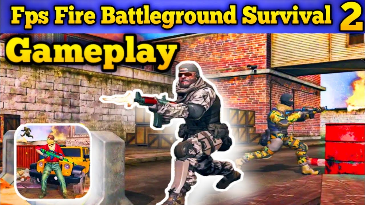 Fps Fire Battleground Survival 2 Gameplay | fps Fire Battleground ...