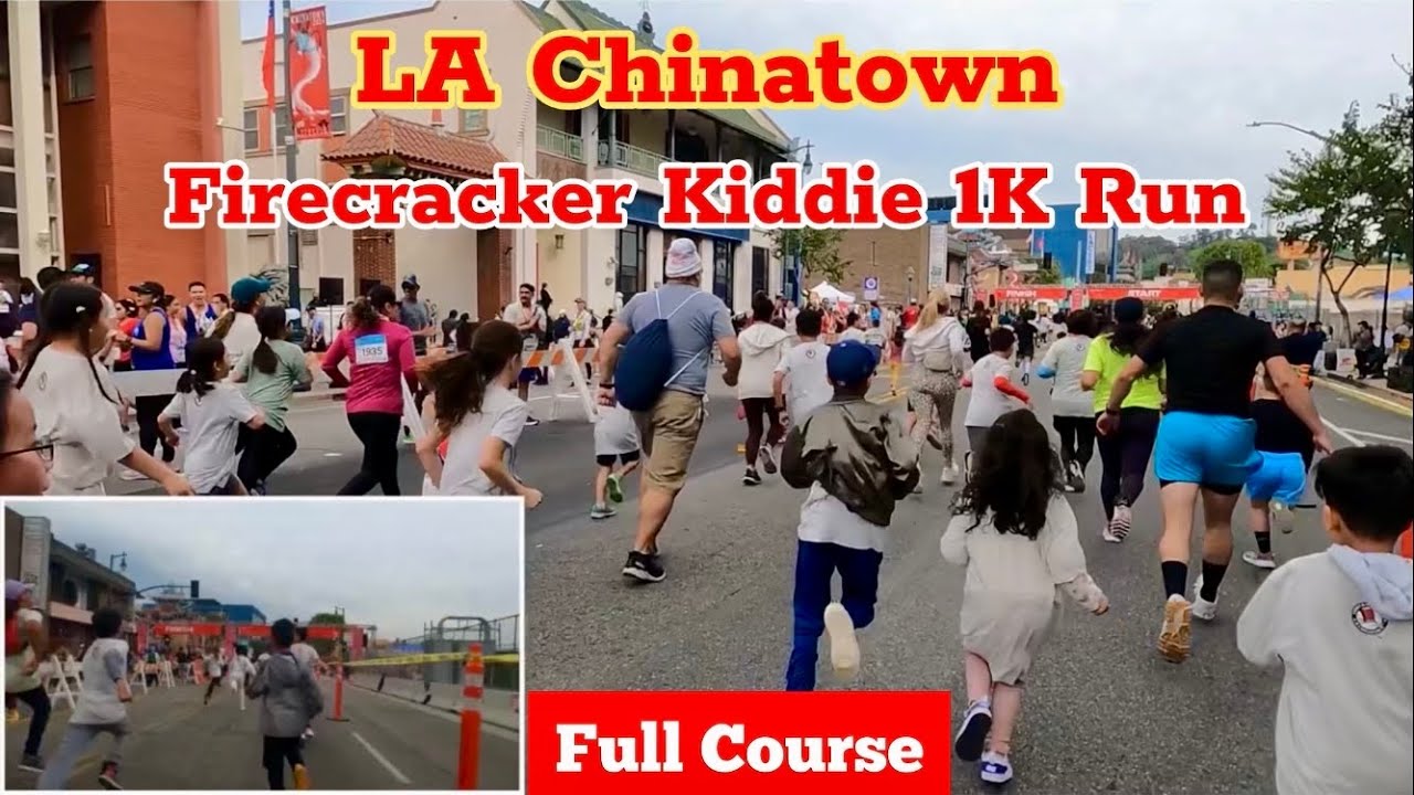 2024 LA Chinatown Firecracker Kiddie 1K Run (Full Course)😍🥰😊 - YouTube