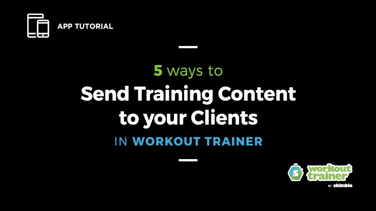 App Tutorial: 5 Ways to Send Training Content to your Clients in ...