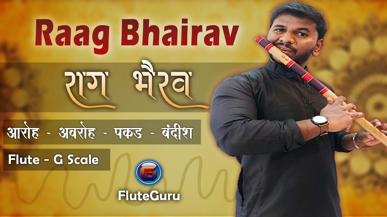 भैरव राग / Bhairav Raag - G Scale Flute Tutorial - Easy Notation ...
