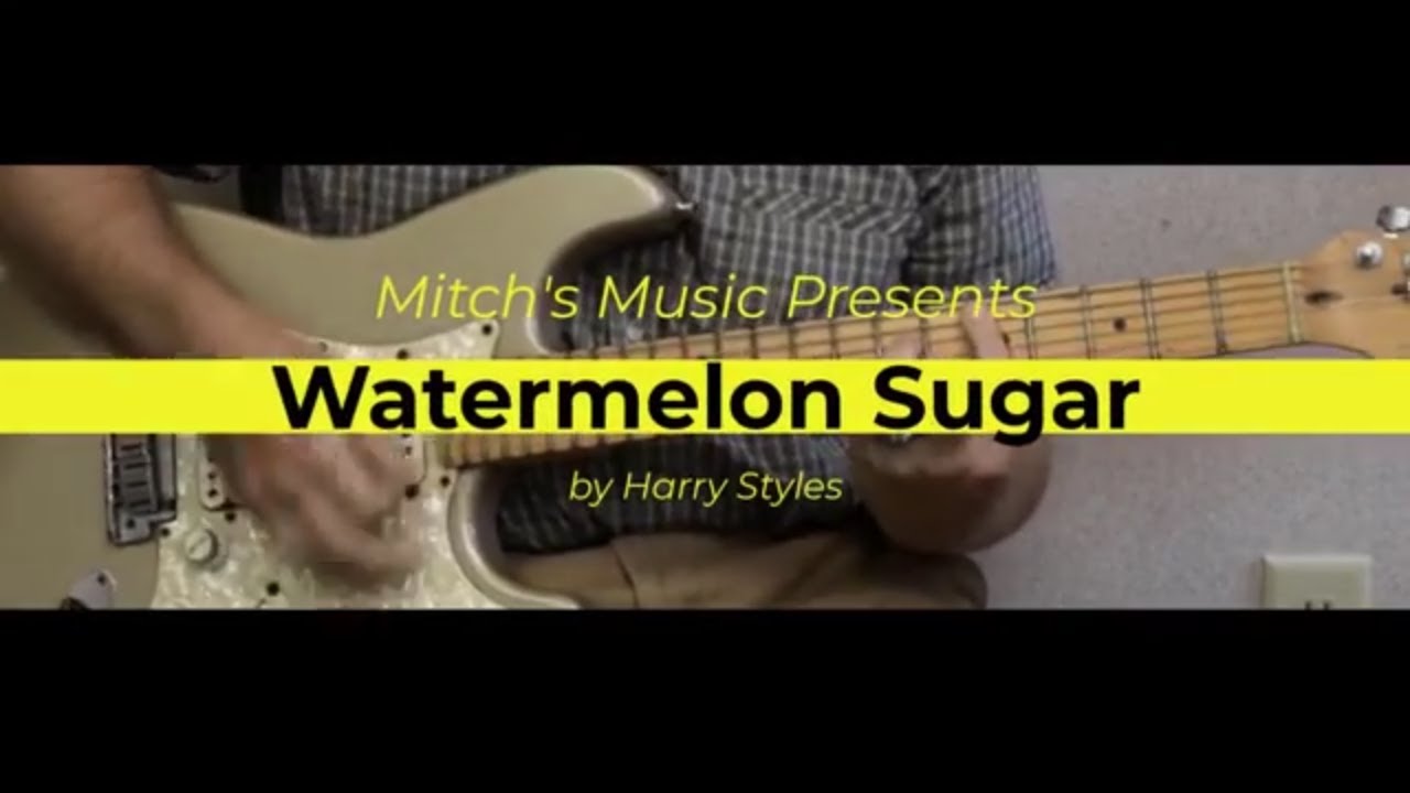 How to Play Watermelon Sugar by Harry Styles- Guitar Lesson with TAB ...