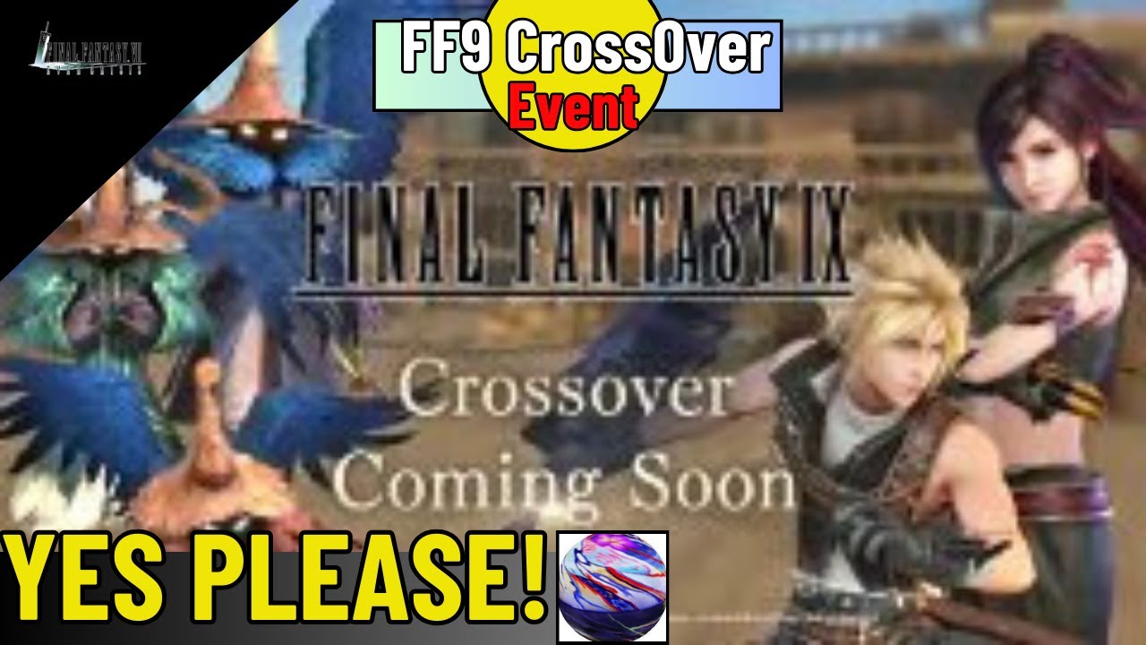 Final Fantasy 7 Ever Crisis - FF 9 Crossover Event Details Will They Do ...