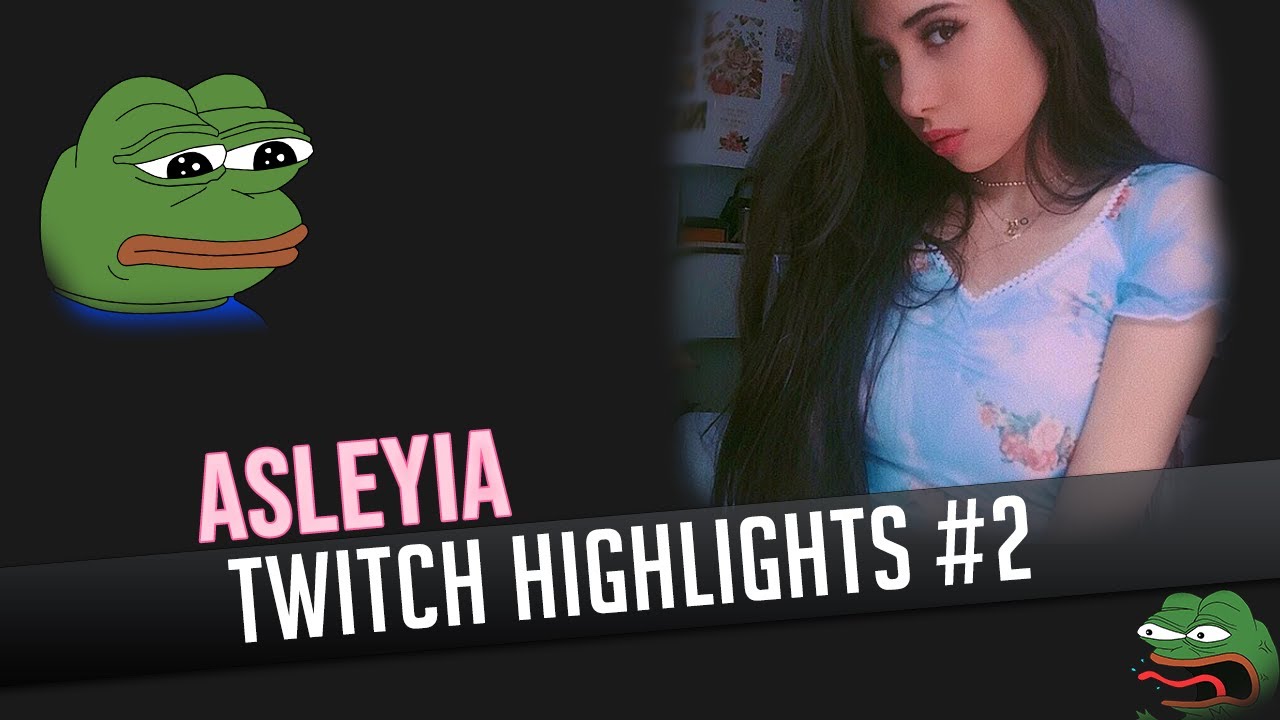 LIVESTREAM HIGHLIGHTS #2 - ASLEYIA - Best Of Twitch - YouTube