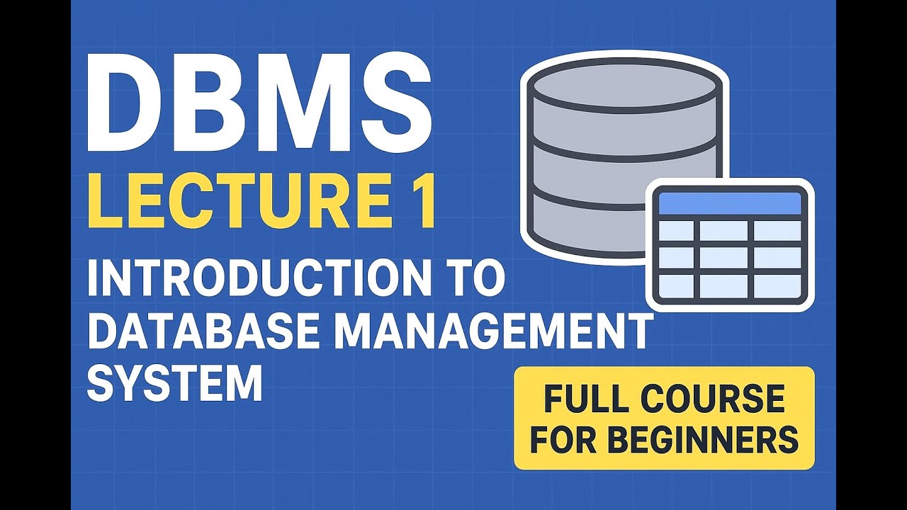 "DBMS Lecture 1 | Introduction to Database Management System | Full Course for Beginners" - YouTube