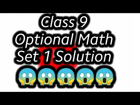 Class 9 Opt math Set 1 solution - YouTube
