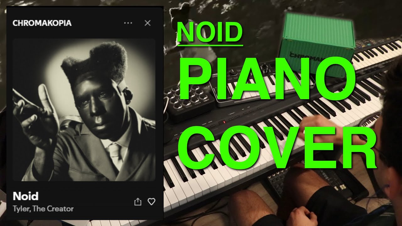 Noid - Tyler, The Creator [Piano Cover] - YouTube