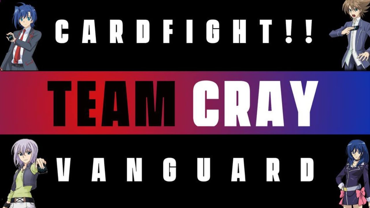 NEW VANGUARD CONTENT COMING SOON | TEAM CRAY CARDFIGHT LEAUGE ...