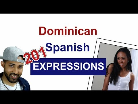 **NEW** Dominican Spanish Expressions 201 🇩🇴🇩🇴🇩🇴🇩🇴 - YouTube