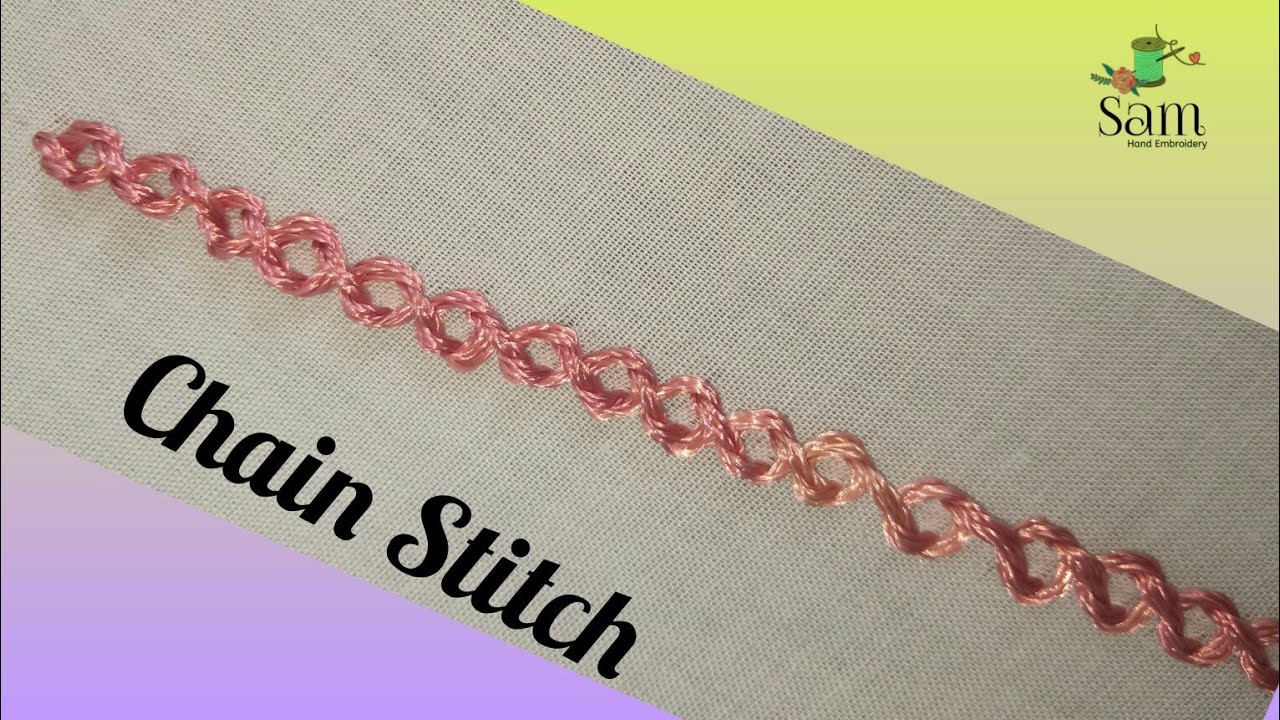 New Chain Stitch/Basic Hand Embroidery Stitch. - YouTube