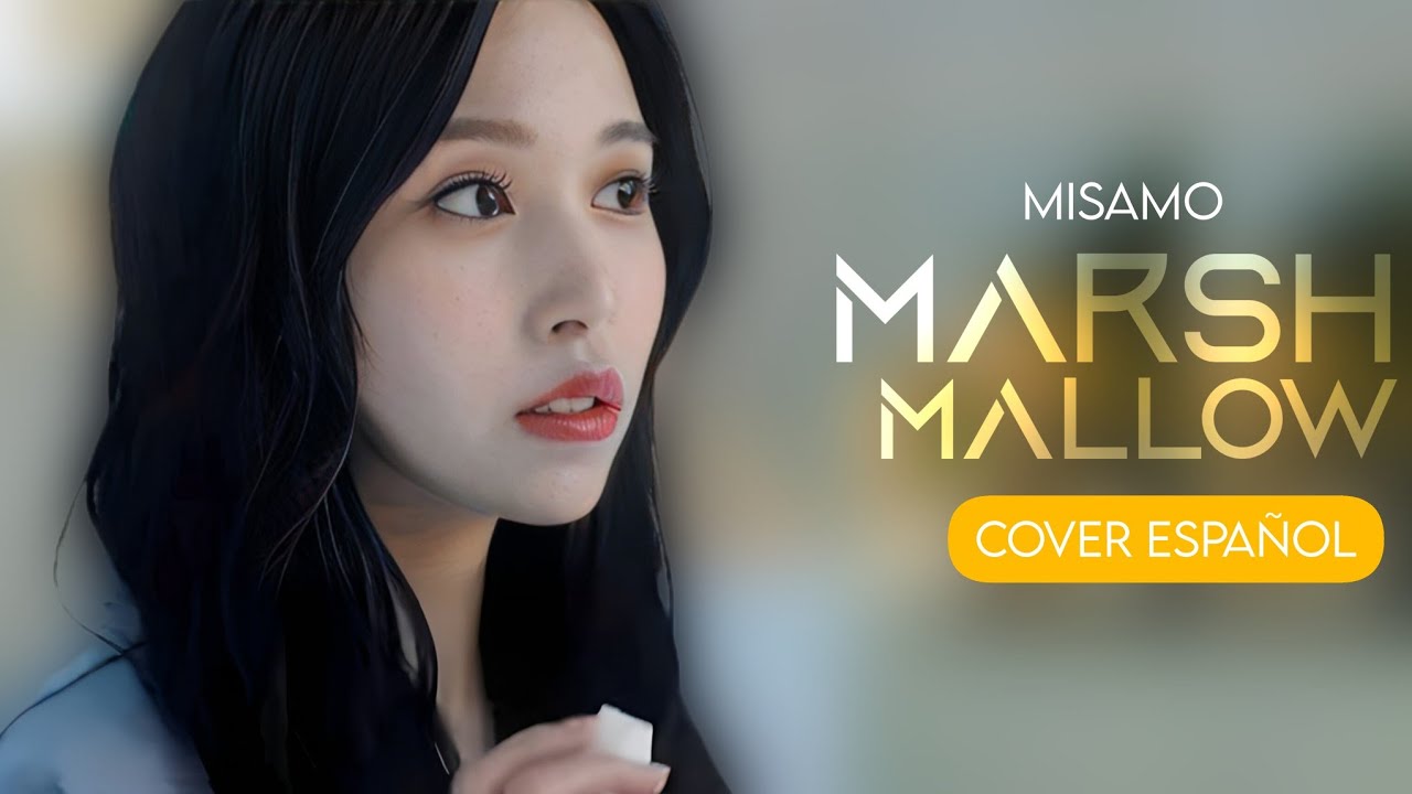 MISAMO Marshmallow Cover Español - YouTube