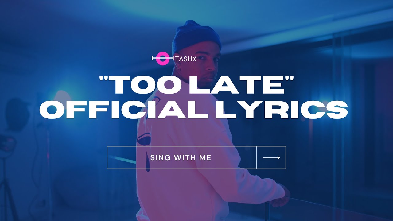 Too Late (Official Lyric Video) - YouTube