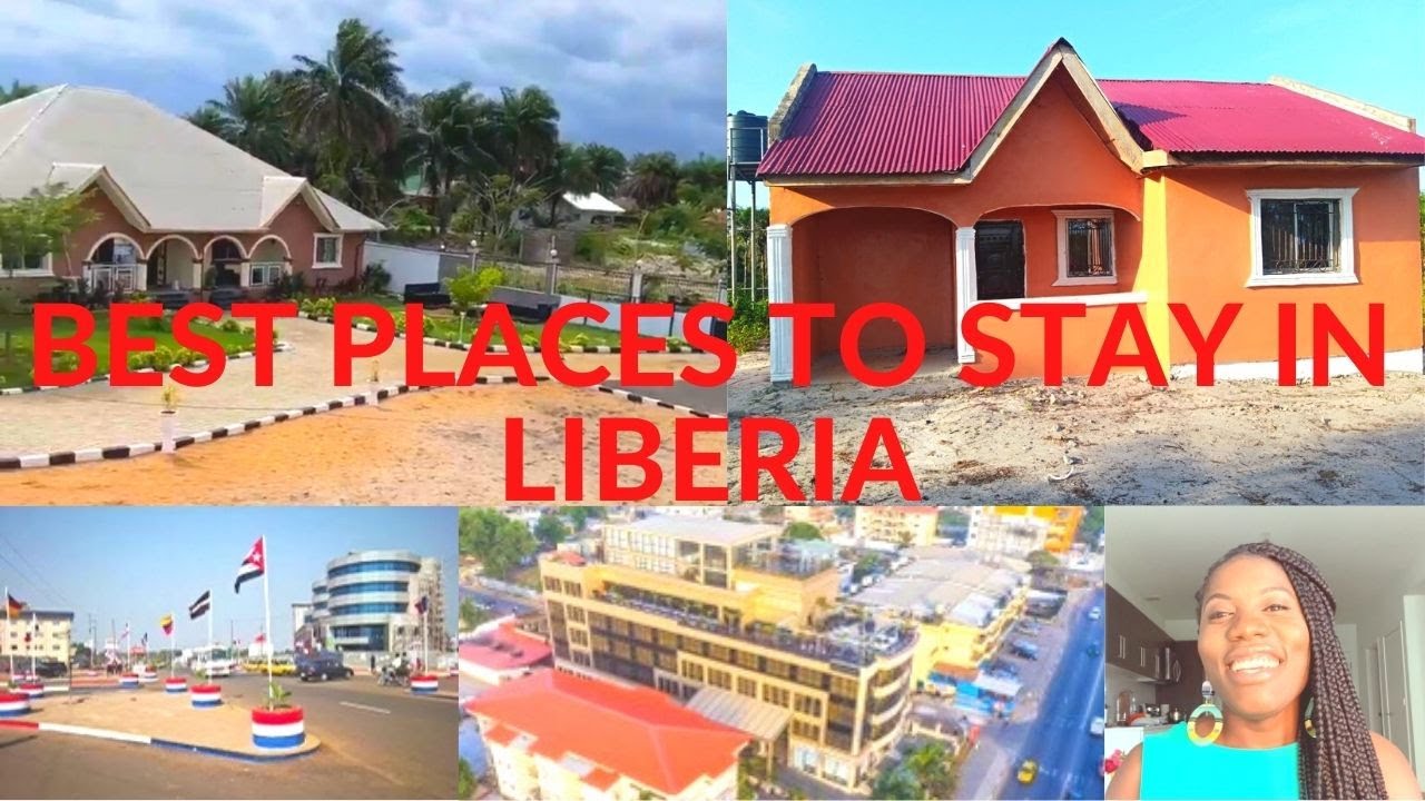 PLACES TO STAY WHEN VISITING LIBERIA - YouTube