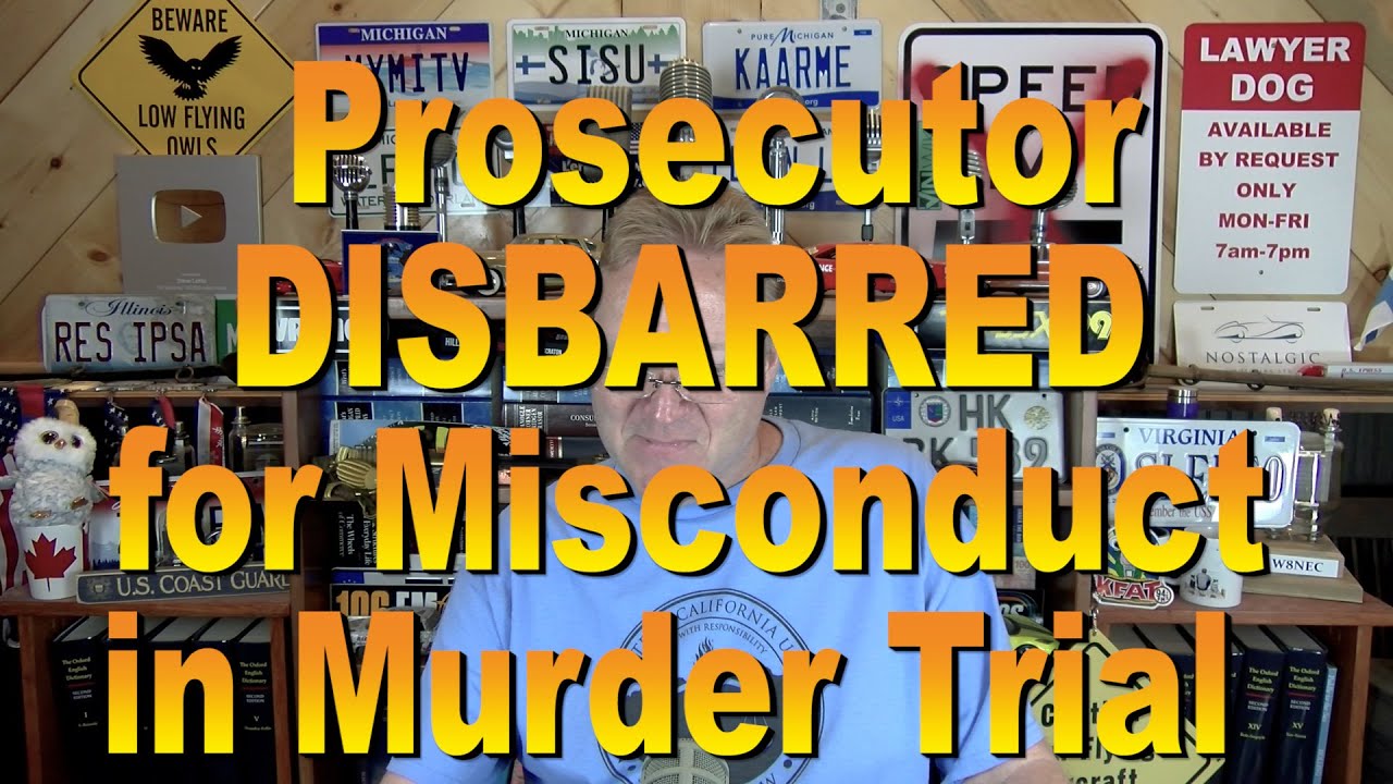 Prosecutor Disbarred for Misconduct in Murder Trial - YouTube
