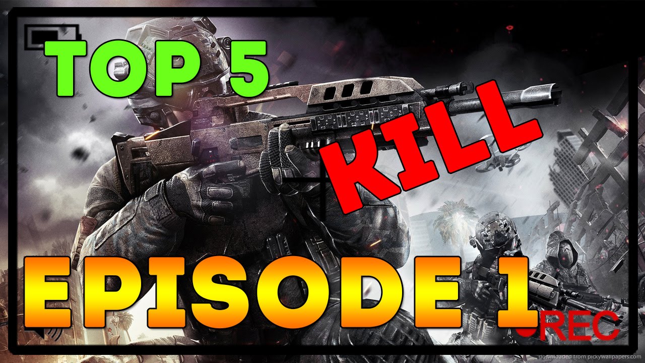 「TOP 5」Kill Cod | Episode 1 | - YouTube