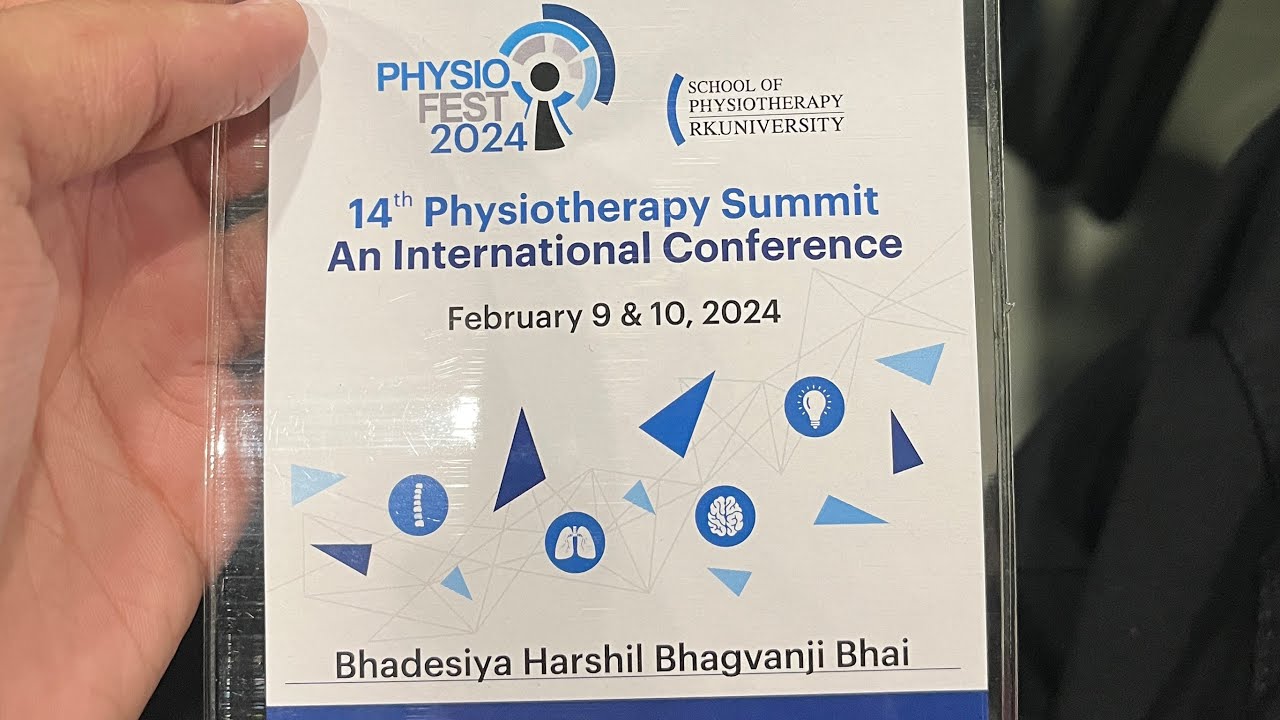 14th Physiotherapy Summit, An International Conference - Physio Fest 2024 | Harshil Bhadesiya ...