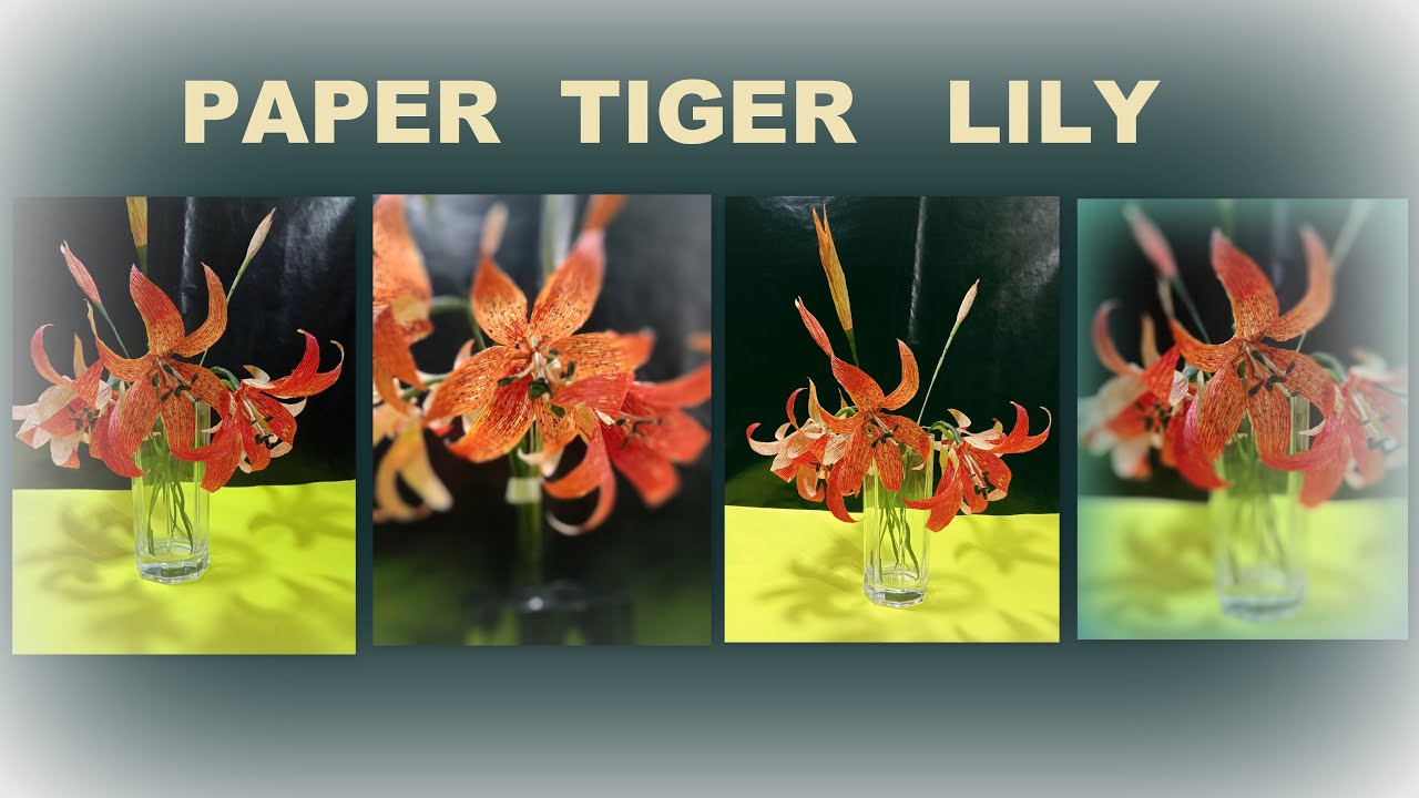 Paper Tiger Lily/LILY FLOWER TUTORIAL/ACTIVITIES FOR KIDS IN COVID-19 ...