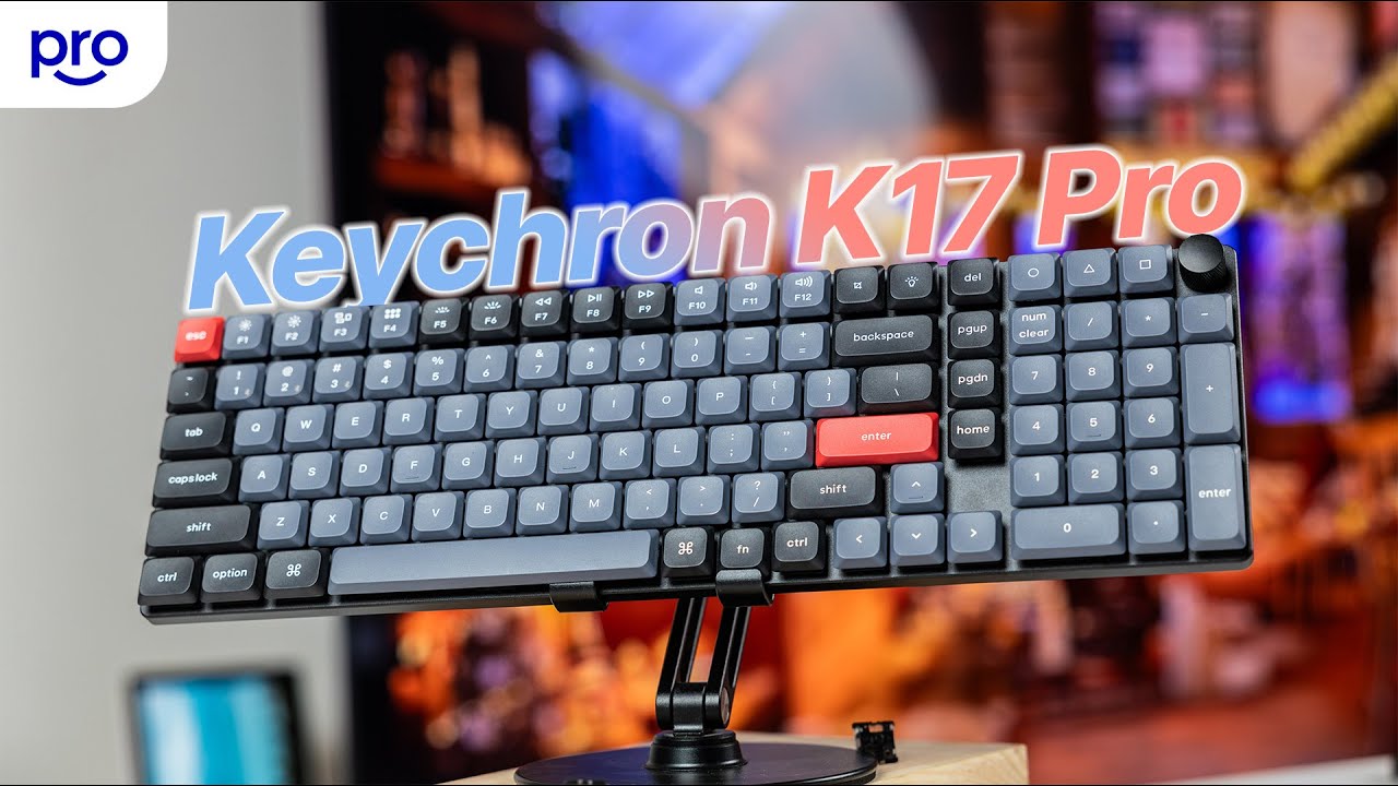 Lần đầu tiên, phím Low Profile có núm!! .ft Keychron K17 Pro # ...