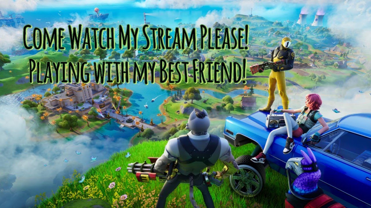 Playing Fortnite With my Best Friend! - YouTube