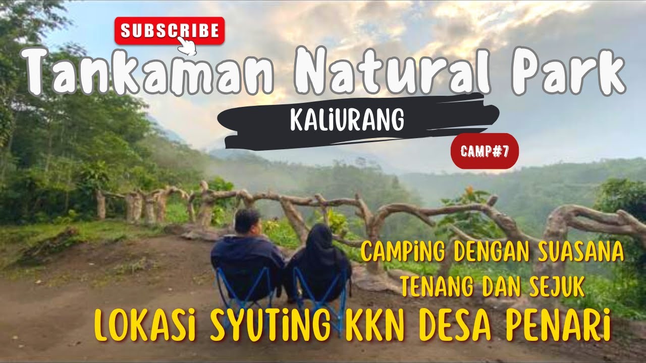 TANKAMAN NATURAL PARK(KALIURANG)-MAIN2 KE TEMPAT SYUTING KKN DESA ...