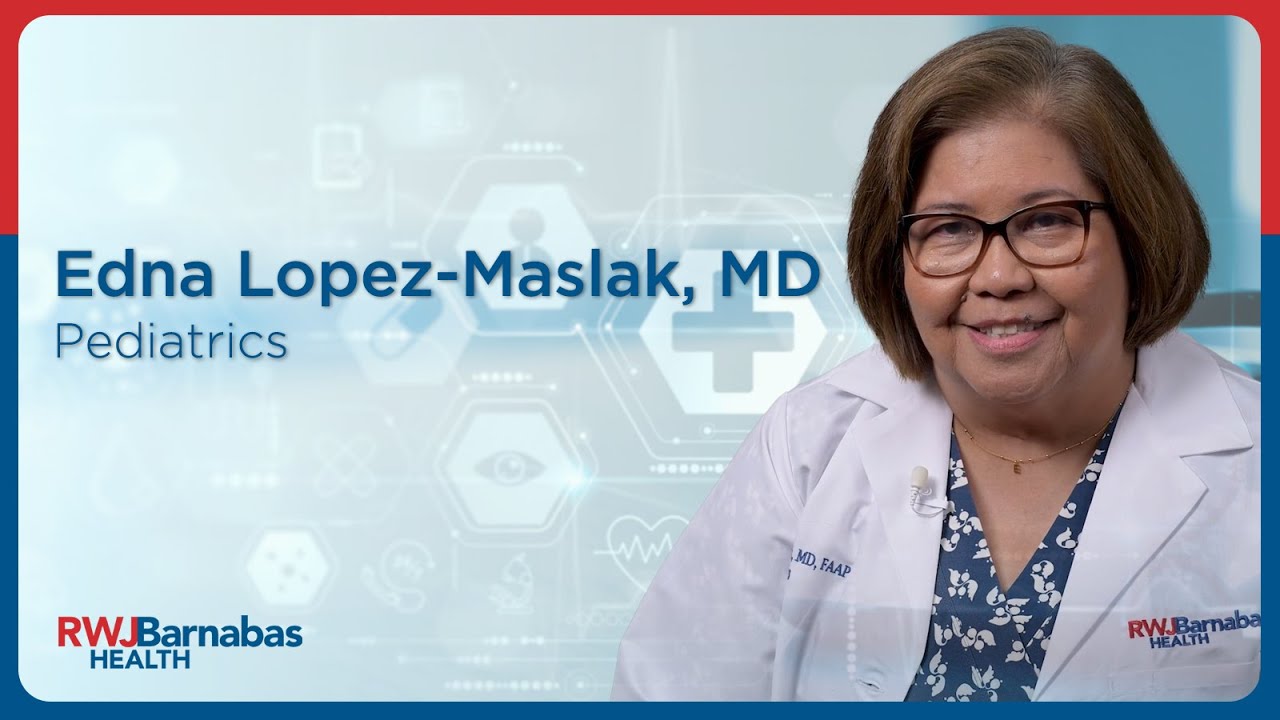Meet Edna Lopez-Maslak, MD, Pediatrics - YouTube