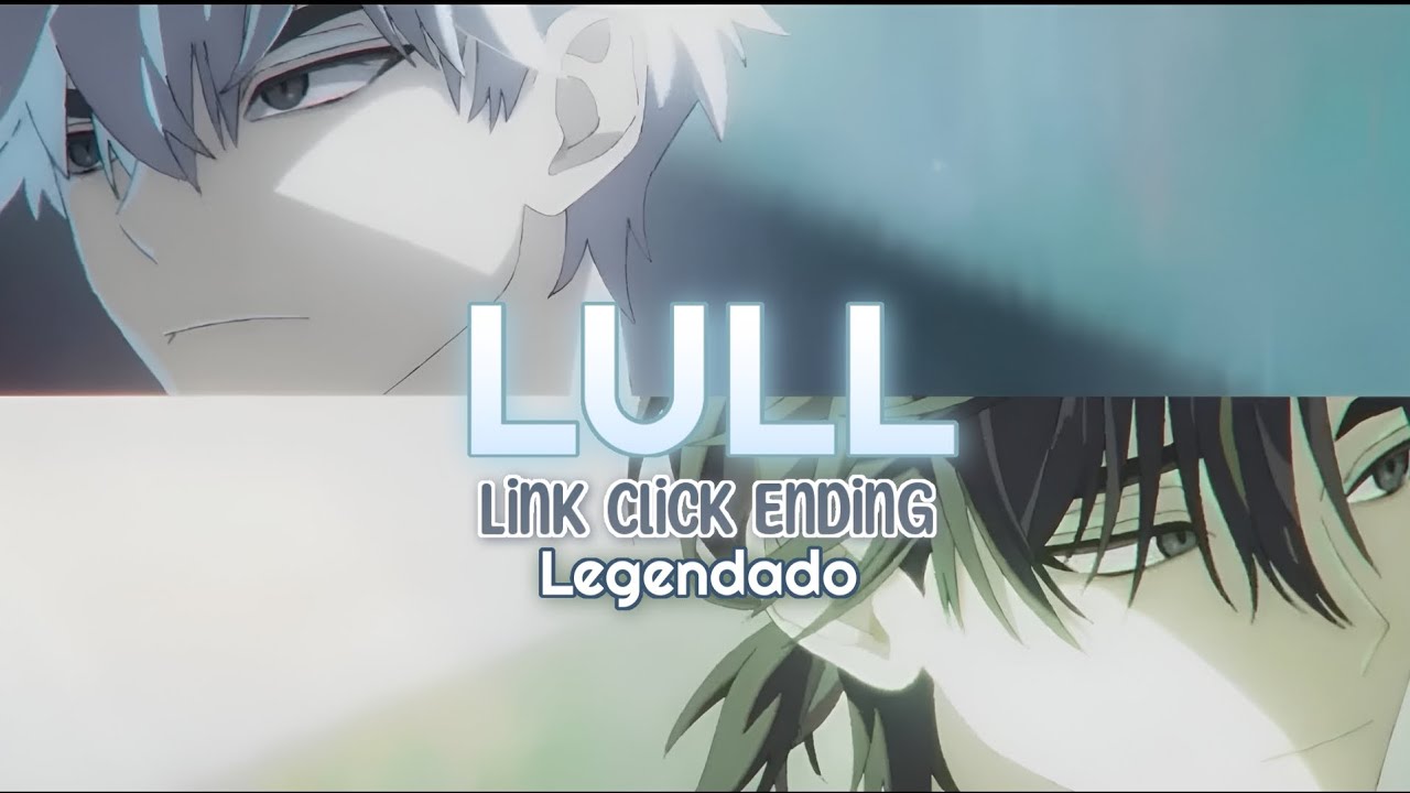 Lull | Link Click: Bridon Arc ENDING【AK刘彰】Legendado - YouTube