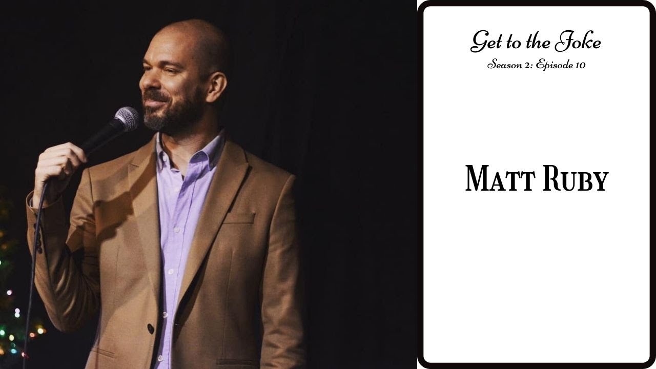 Matt Ruby on Having a Philosophy on Comedy, What Makes a Joke and ...