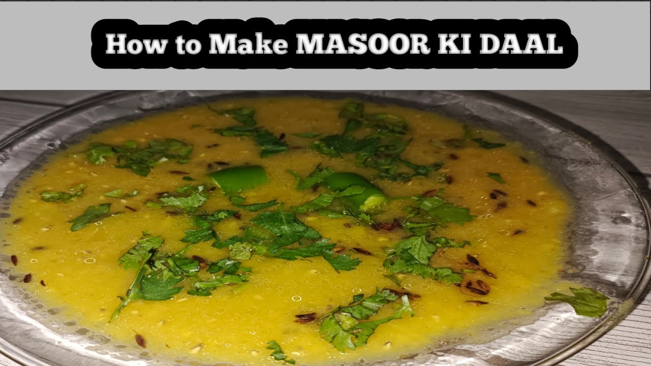 How to make MASOOR KI DAAL - YouTube