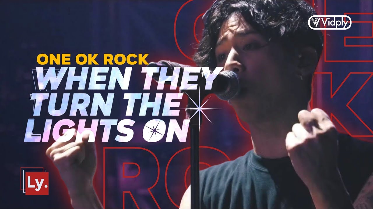 ONE OK ROCK - When They Turn The Lights On | Lyrics Video | CC - YouTube